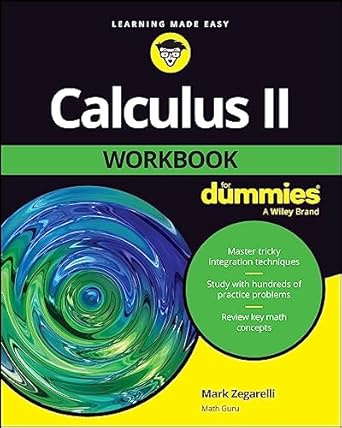 Calculus II Workbook For Dummies: Zegarelli, Mark: 9781394188024 ...