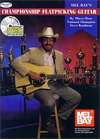 Amazon.com: Mel Bay's Championship Flatpicking Guitar: 9780786626441 ...
