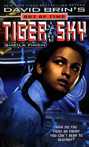 Tiger In The Sky (David Brin's Out of Time): Finch, Sheila ...