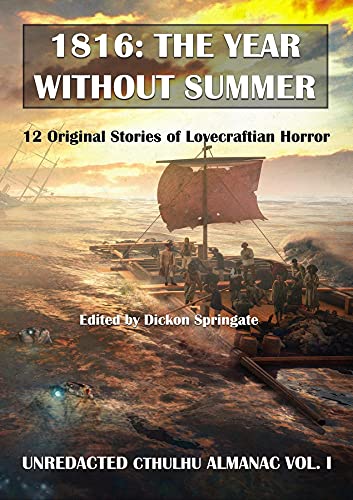 Amazon.com: 1816: The Year Without Summer - eBook (Unredacted Cthulhu ...