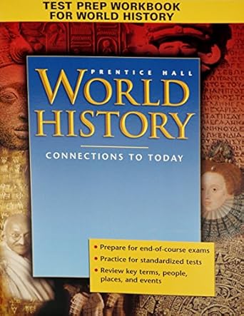 Test Prep Workbook for Prentice Hall "World History, Connections to ...