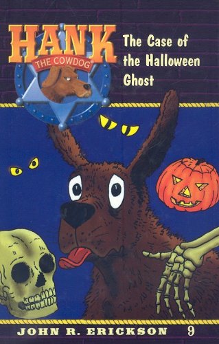 The Case of the Halloween Ghost (Hank the Cowdog (Pb)): John R ...