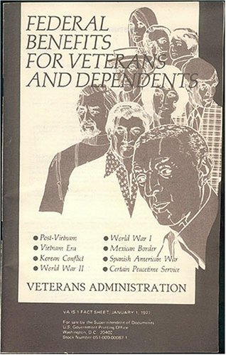 Federal Benefits for Veterans and Dependents 1977 (VA IS-1 Fact Sheet ...
