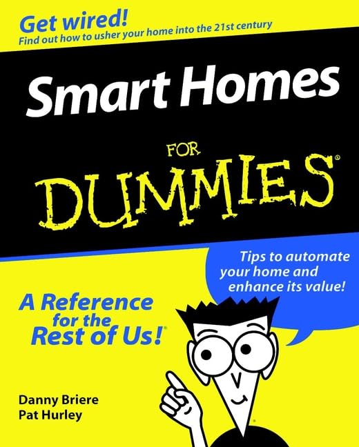 Smart Homes For Dummies: Briere, Danny, Hurley: 9780764505270: Amazon ...