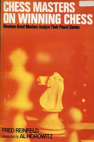 Chess Masters on Winning Chess: Reinfeld, Fred: 9780020297208: Amazon ...