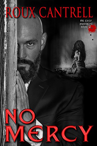 No Mercy (The Big Easy Murder series Book 2) - Kindle edition by Cantrell, Roux. Romance Kindle ...