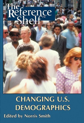 Changing U.S. Demographics (Reference Shelf): Smith, Norris ...