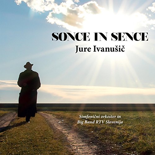 Amazon.com: Sonce in sence : Jure Ivanušič, SORS & BB RTVSLO: Digital Music
