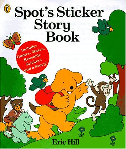 Spot's Sticker Story Book: Hill, Eric: 9780140556803: Amazon.com: Books