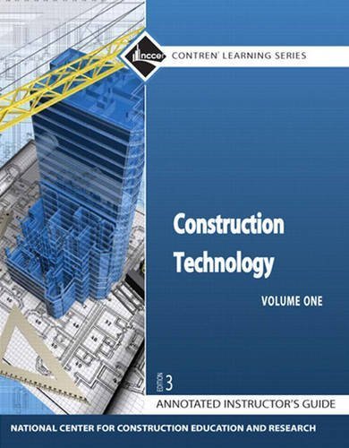 Construction Technology Annotated Instructor's Guide: Includes Job ...