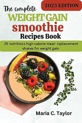 Amazon.co.jp: The complete weight gain smoothie recipes book: 25 ...