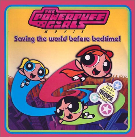 Amazon.com: The Powerpuff Girls : Saving the World Before Bedtime ...