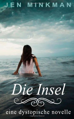 Die Insel (Inseltrilogie #1) : Minkman, Jen, Veiland, Carolin: Amazon ...