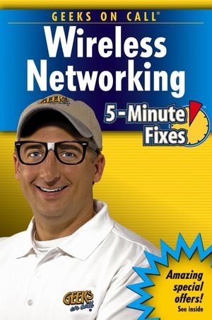 Wireless Networking (Geeks on Call): Geeks on Call: 9780471779889 ...