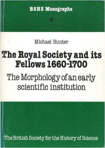 『Royal Society and Its Fellows, 1660-1700: The Morphology of - 読書メーター