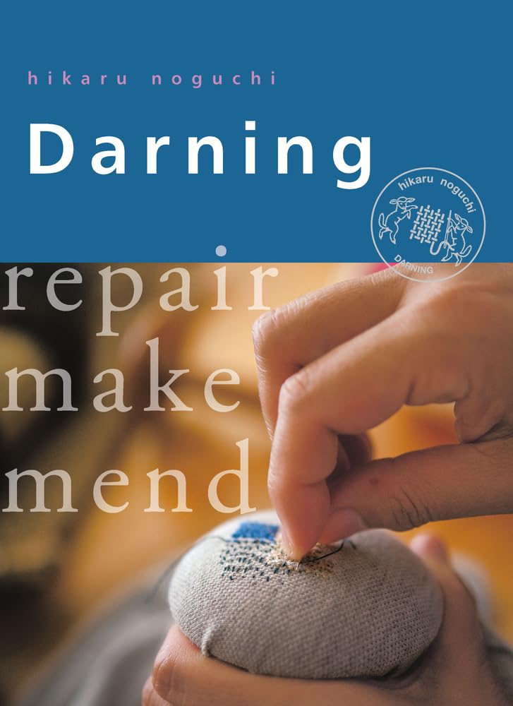 Darning: Repair, Make, Mend (Crafts and family Activities): Noguchi ...