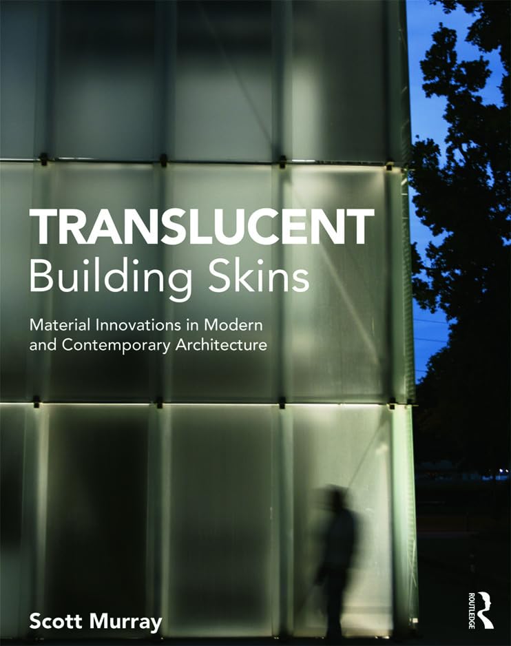 Snapklik.com : Translucent Building Skins: Material Innovations In ...