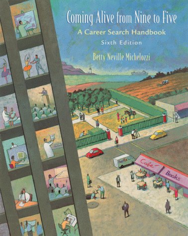Amazon.com: Coming Alive from Nine to Five: A Career Search Handbook ...