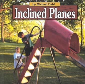 Amazon.com: Inclined Planes (Simple Machines): 9781560654476: Dahl ...