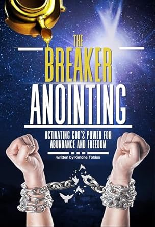 Amazon.com: The Breaker Anointing: Activating God's Power for Abundance ...