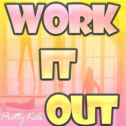 Play Work It Out by Prettykeli on Amazon Music