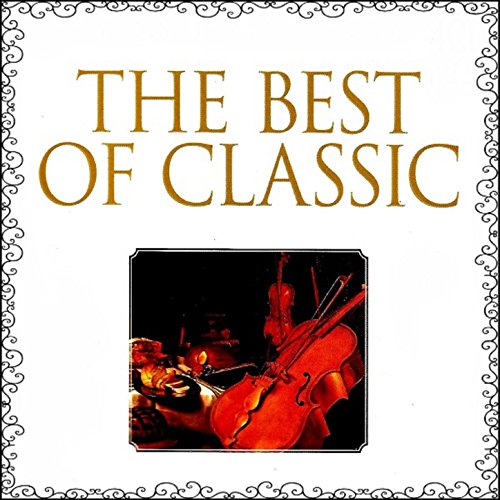 Amazon.com: The Best of Classic : Various artists: Digital Music