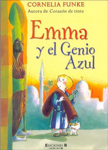 EMMA Y EL GENIO AZUL: Funke, Cornelia, MEYER, KERSTIN, SERRA HUERVA ...