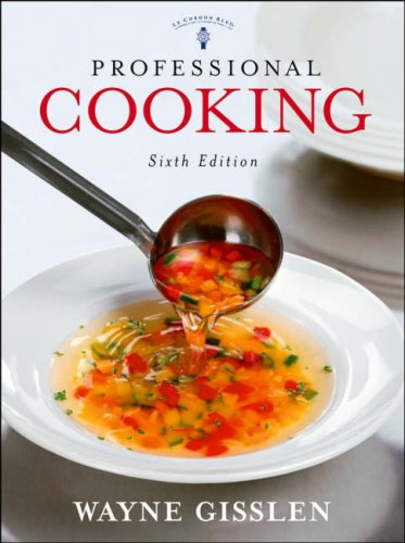 Gisslen Professional Cooking 6th Edition w/CD-ROM + Professional ...