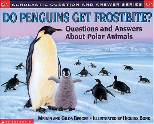 Scholastic Q & A: Do Penguins Get Frostbite (Scholastic Question ...