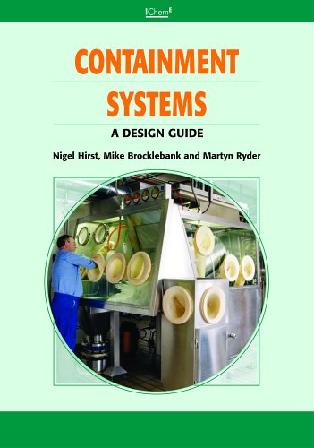 Containment Systems: A Design Guide - IChemE: Mike Brocklebank, Martyn Ryder, Nigel Hurst ...