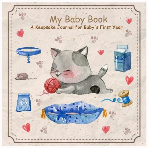Buy My Baby Book: A Keepsake Journal for Baby's First Year and Fabulous ...