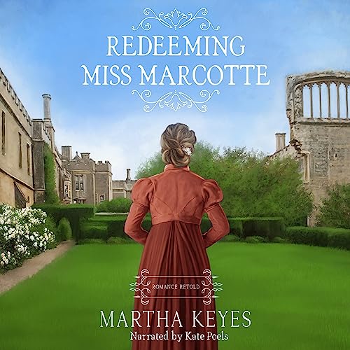 Amazon.com: Redeeming Miss Marcotte: Romance Retold, Book 1 (Audible ...