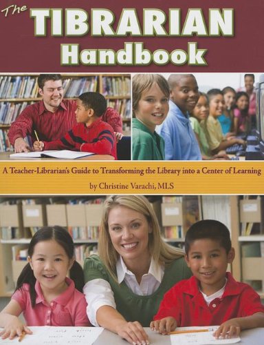 The Tibrarian Handbook: A Teacher-Librarian's Guide to Transforming the ...