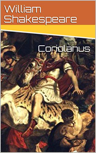 Coriolanus eBook : Shakespeare, William: Amazon.in: Kindle Store