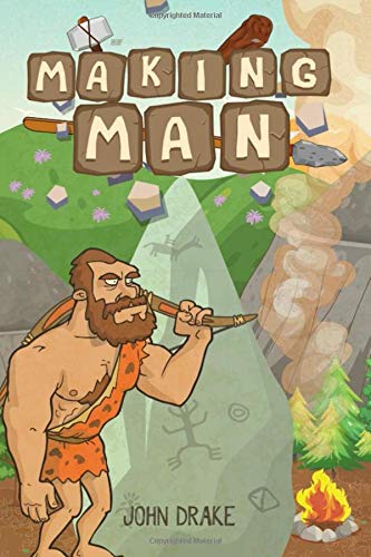 Making Man: Amazon.co.uk: Drake, John, Drake, John: 9781951768034: Books