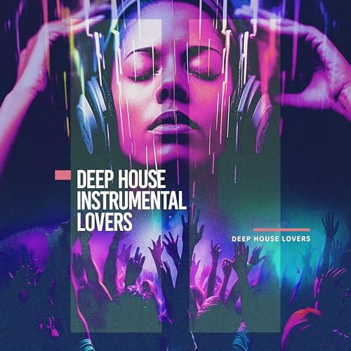 Amazon MusicでDeep House LoversのDeep House Instrumental Loversを再生する