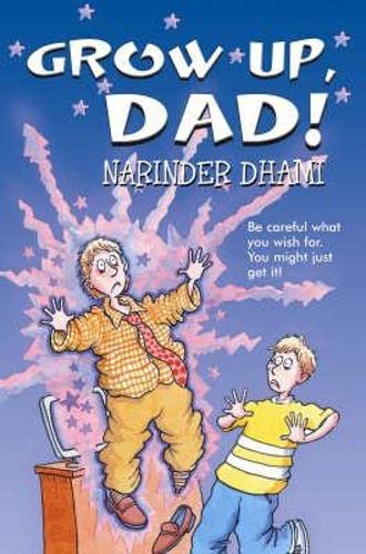 Grow Up, Dad!: Narinder Dhami: 9781842992043: Amazon.com: Books