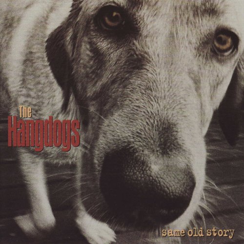 Play Same Old Story by The Hangdogs on Amazon Music