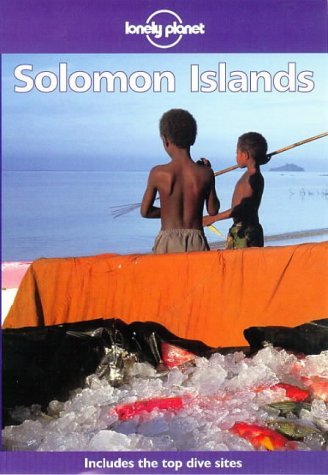 Solomon Islands (Lonely Planet Travel Guides): Honan, Mark, Harcombe ...