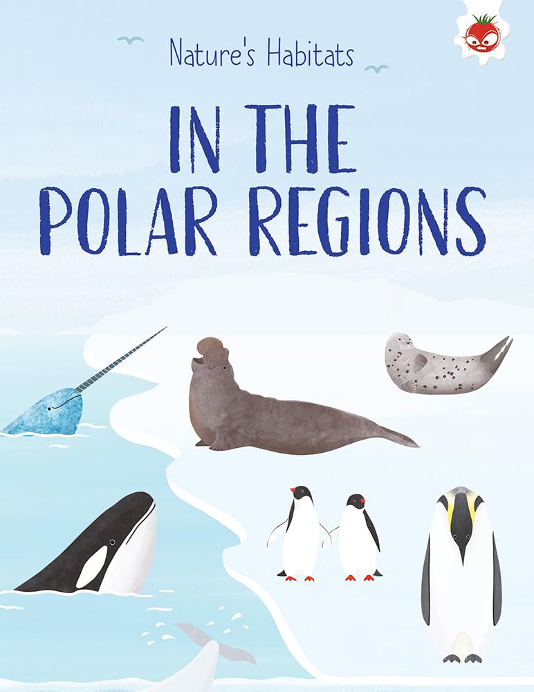 Nature's Habitats-In the Polar Regions: Amazon.co.uk: Annabel Griffin ...