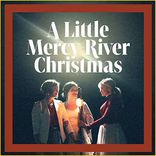 Play A Little Mercy River Christmas by Mercy River on Amazon Music