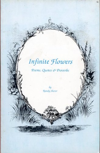 Infinite Flowers (first edition): RANDY SHERER: Amazon.com: Books