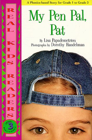 My Pen Pal, Pat (Real Kids Readers): Papademetriou, Lisa, Handelman ...