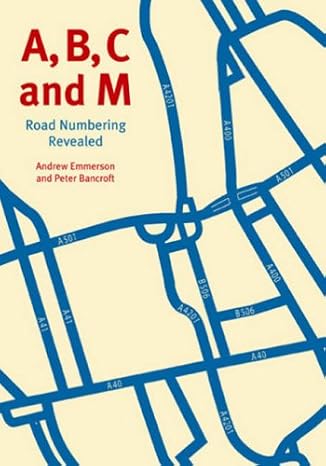 A, B, C and M: Road Numbering Revealed: Amazon.co.uk: Bancroft, Peter ...