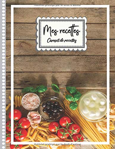 Amazon.fr - Mes recettes: Carnet de Vos Recettes et Cuisine à Remplir ...