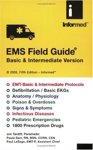EMS Field Guide: Basic & Intermediate Version: Jon Tardiff, Paula Derr ...