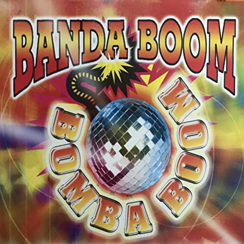 Amazon MusicでBanda BoomのBanda Boom Bomba Boomを再生する