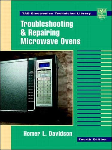 Troubleshooting and Repairing Microwave Ovens: Davidson, Homer L ...