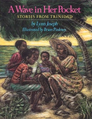 A Wave in Her Pocket: Stories from Trinidad: Joseph, Lynn, Pinkney, J ...