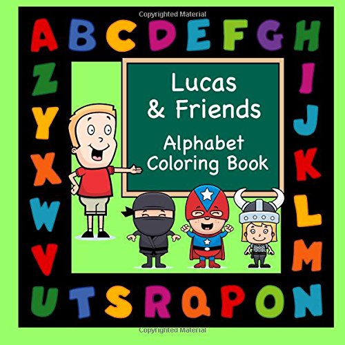 Lucas & Friends Alphabet Coloring Book (LUCAS BOOKS - Personalized for ...